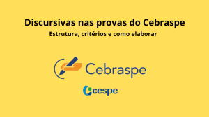 Redação nas provas do Cebraspe (Cespe): como é e como fazer?